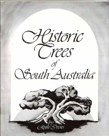 Historic Trees of South Australia (signed by author)