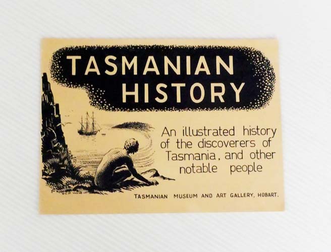 Tasmanian History. An illustrated history of the discoverers of ...