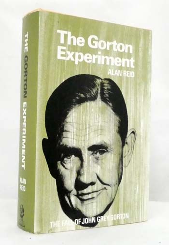 The Gorton Experiment: The Fall of John Grey Gorton