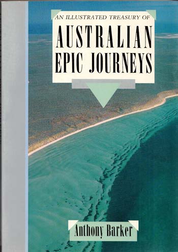 An Illustrated Treasury of Australian Epic Journeys