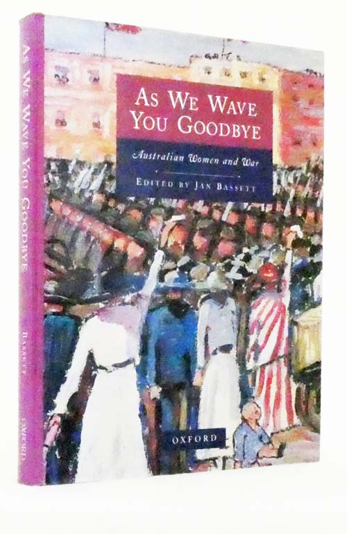 As We Wave You Goodbye: Australian Women and War