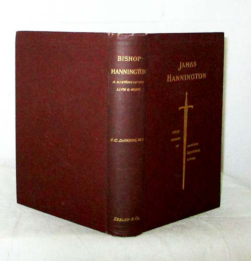 James Hannington First Bishop of Eastern Equatorial Africa A History of ...