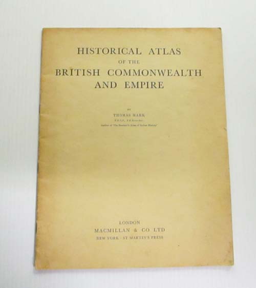Historical Atlas of the British Commonwealth and Empire