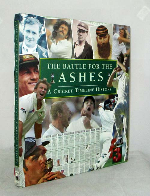 The Battle for the Ashes A Cricket Timeline History England v Australia ...