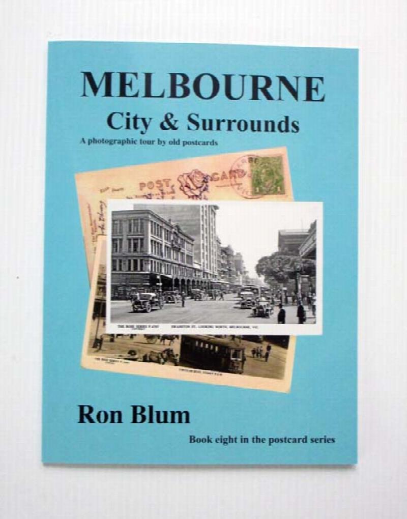 Melbourne City & Surrounds A photographic tour by old postcards ...