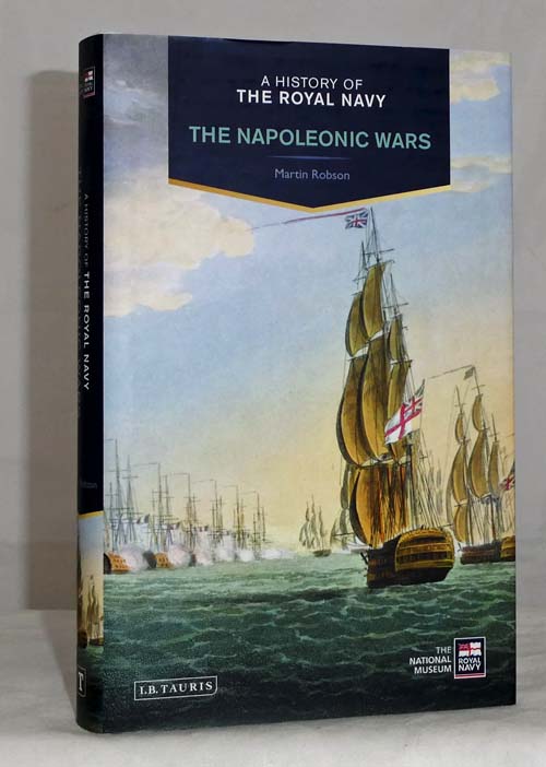 A History of the Royal Navy. The Napoleonic Wars