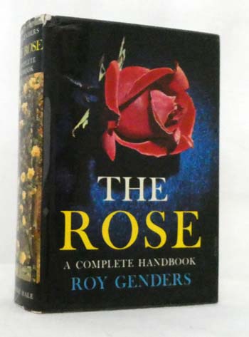 The Rose. A Complete Handbook