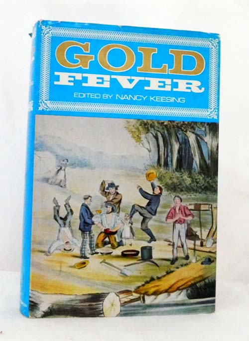 Gold Fever The Australian Goldfields 1851-1890.