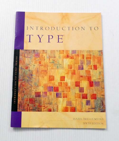 Introduction to Type : A Guide to Understanding Your Results on the ...