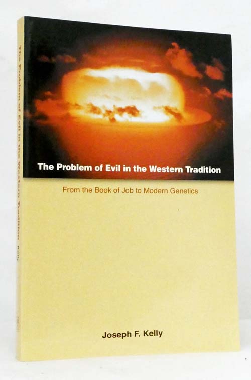 The Problem Of Evil In The Western Tradition From the Book of Job to ...