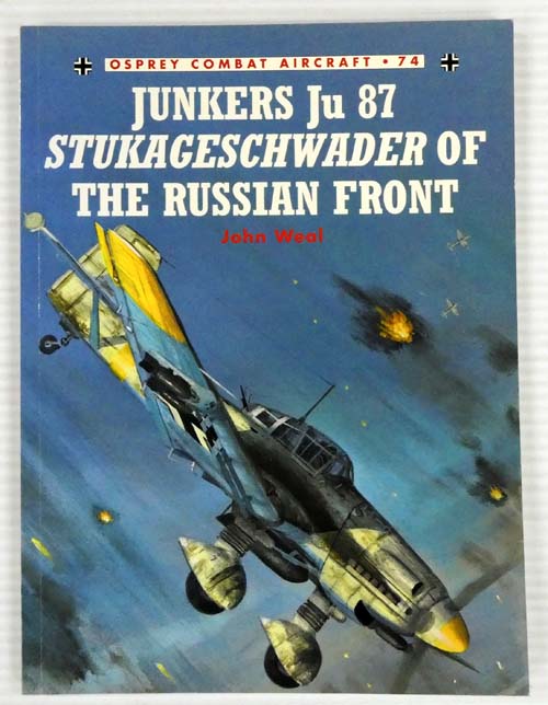 Junkers Ju 87 Stukageschwader of The Russian Front [Osprey Combat ...