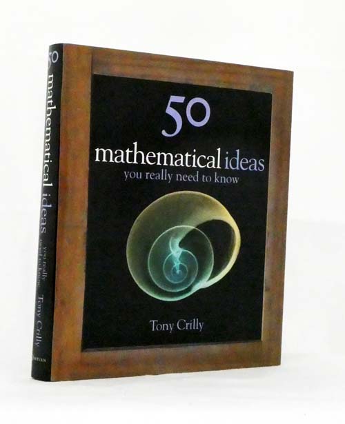 50 Mathematical Ideas you really need to know