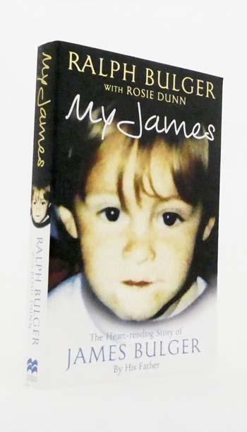 My James. The heart-rending story of James Bulger by his father