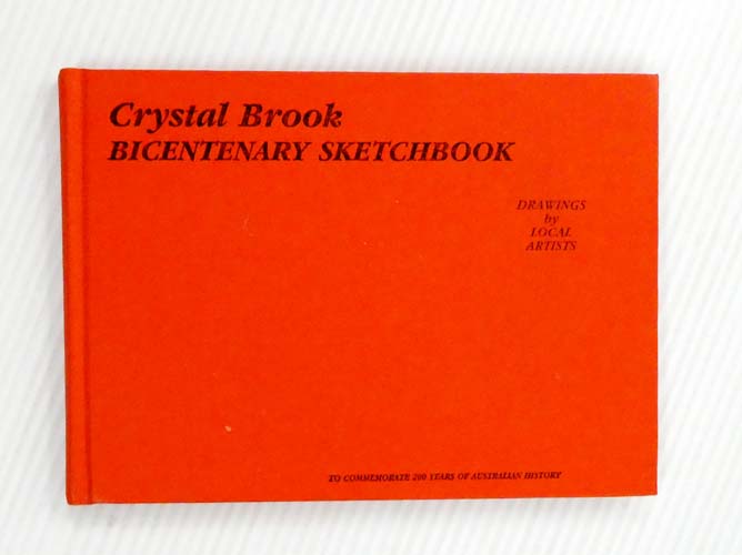 Crystal Brook Bicentenary Sketchbook