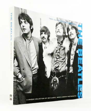 The Beatles : The Illustrated Biography