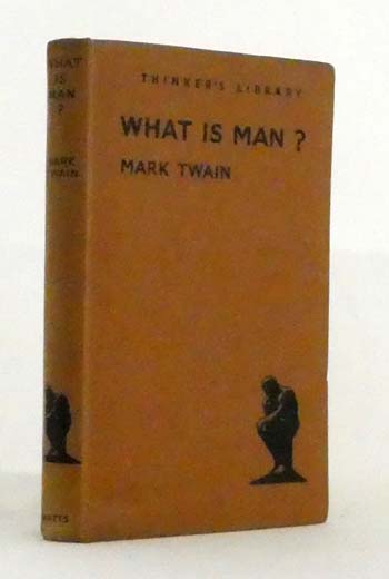 What is Man? (The Thinker's Library No. 60)