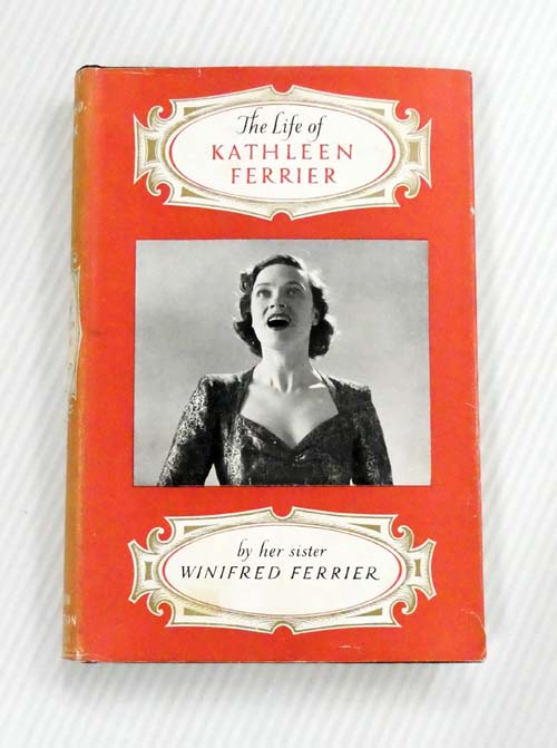 The Life of Kathleen Ferrier
