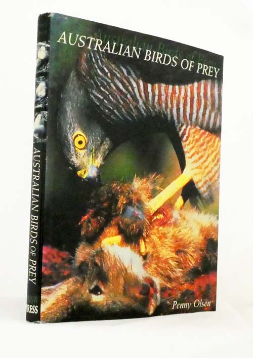 Australian Birds of Prey : The Biology and Ecology of Raptors