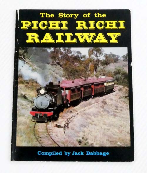 The Story of the Pichi Richi Railway
